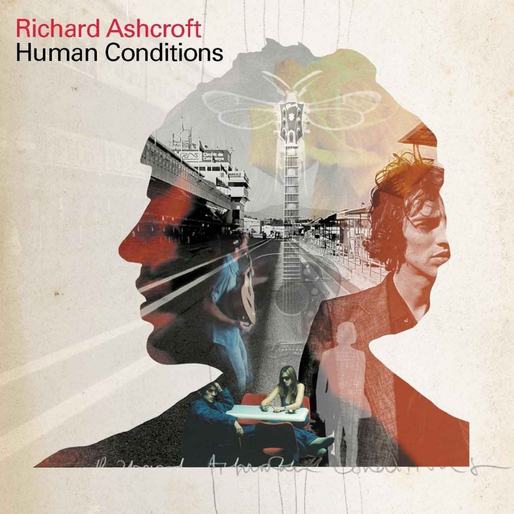 Richard Ashcroft | Human Conditions